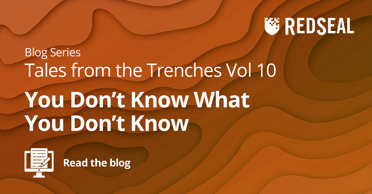 Tales from the Trenches: Vol 10 — You Don’t Know What You Don’t Know ...
