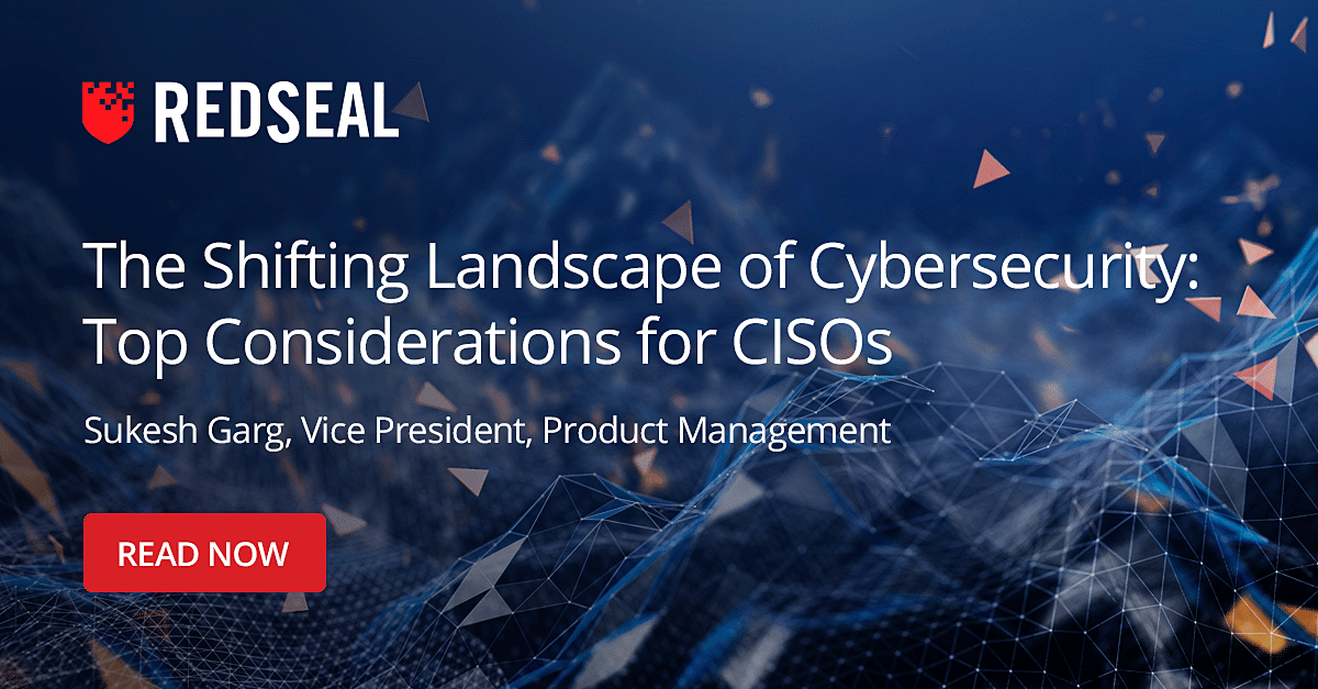 The Shifting Landscape of Cybersecurity: Top Considerations for CISOs ...