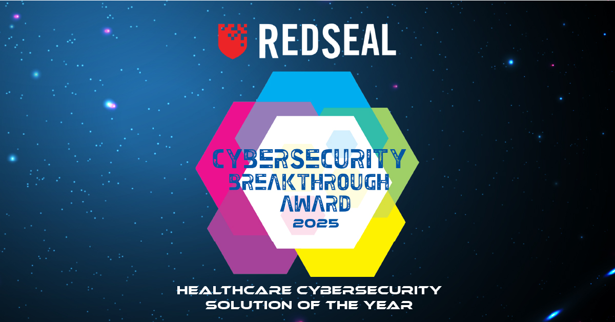 RedSeal Wins “Healthcare Cybersecurity Solution of the Year” Award in 9th Annual CyberSecurity ...